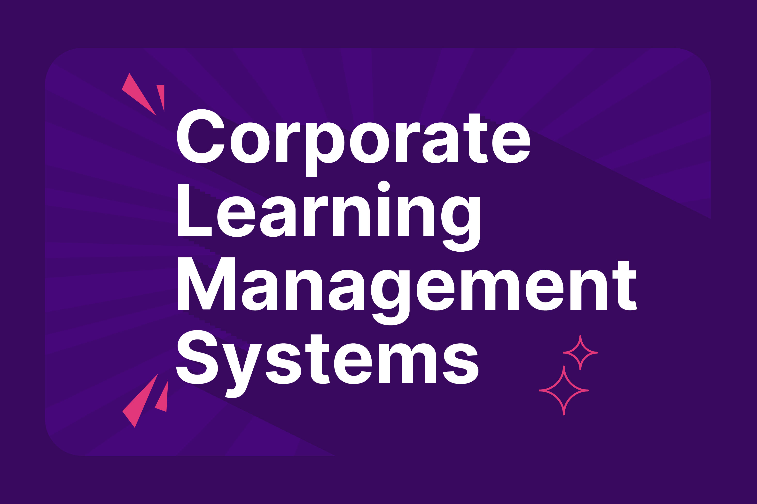 Best Corporate learning management systems in 2024